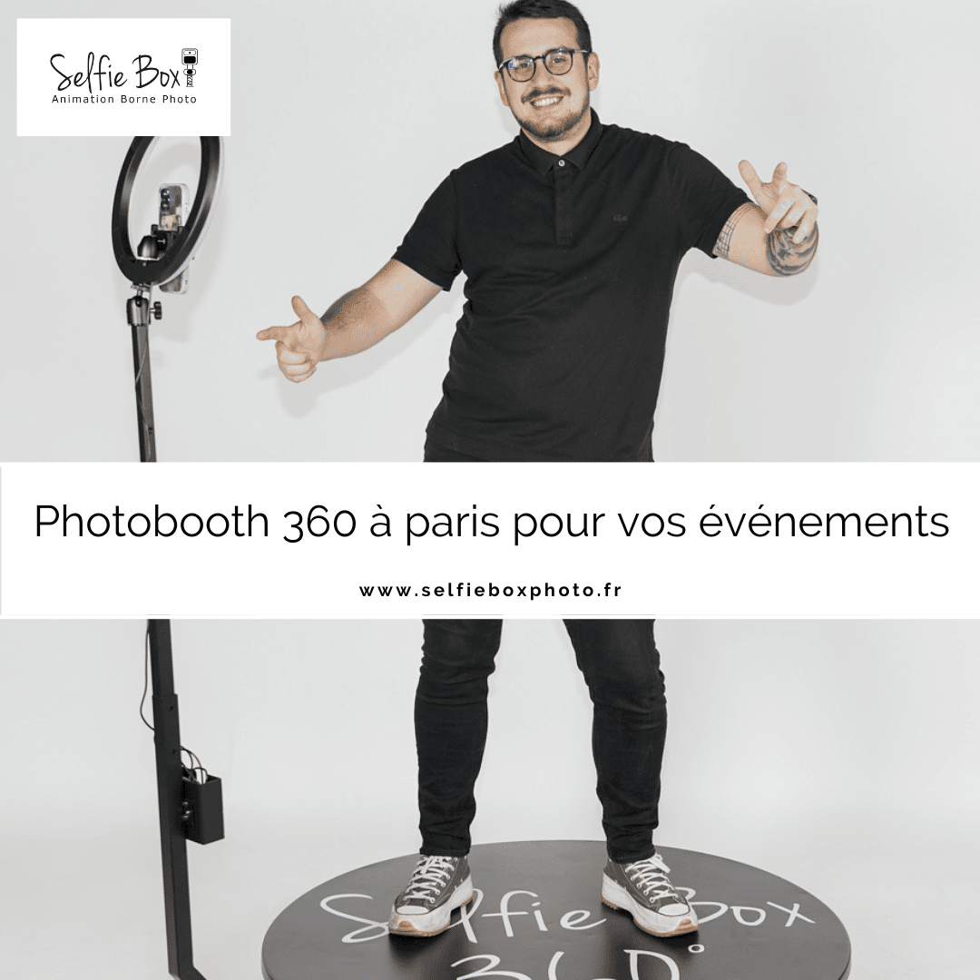 Photobooth 360 à paris pour vos événements - Selfie box photo